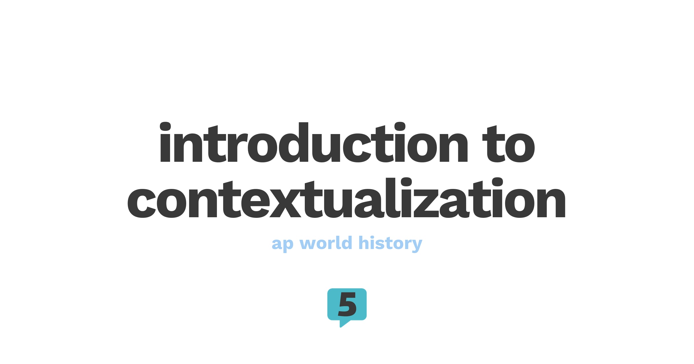 AP World History: Introduction to Contextualization on Vimeo