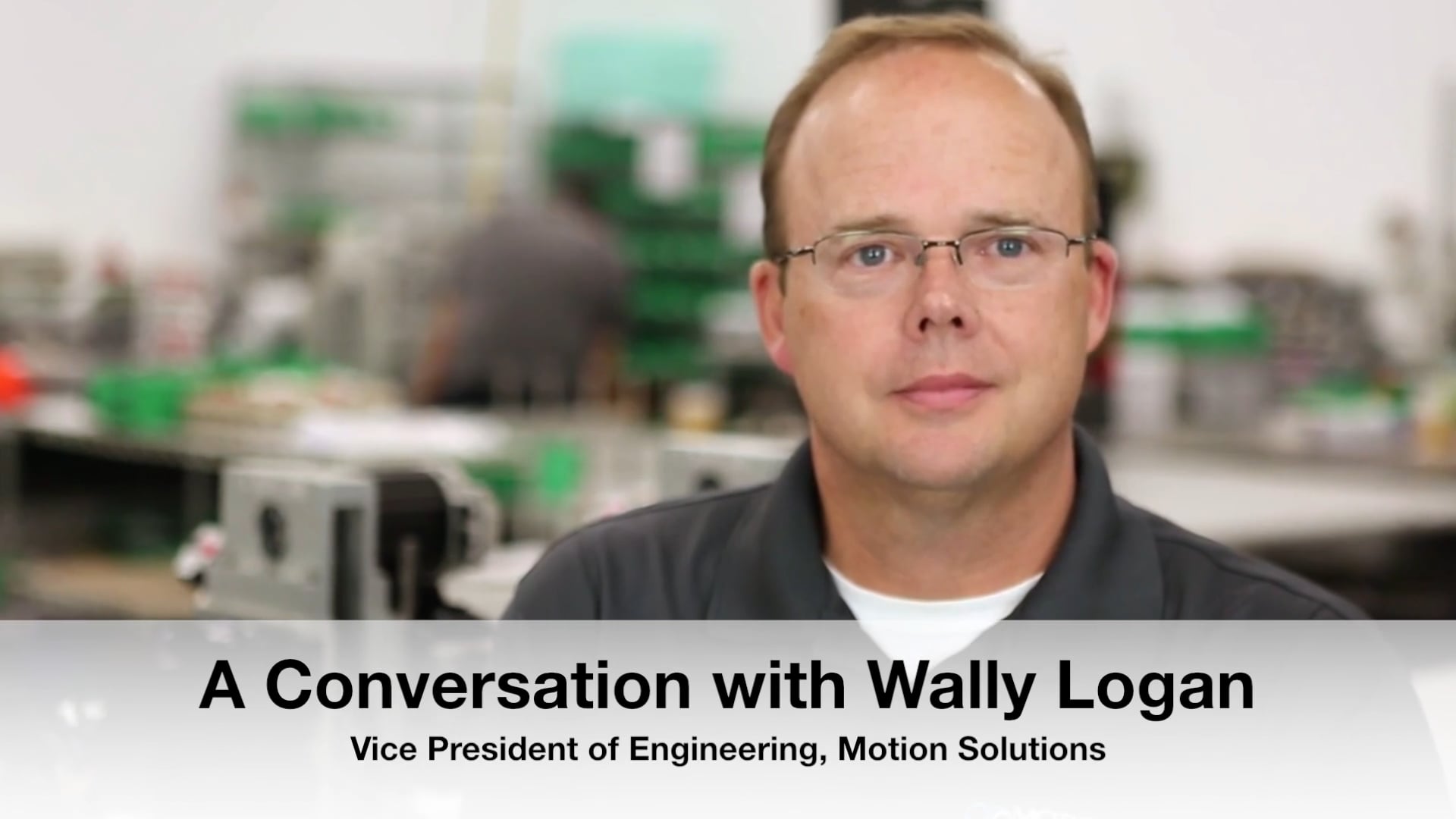 A Conversation with Wally Logan, VP of Engineering - Motion Solutions ...