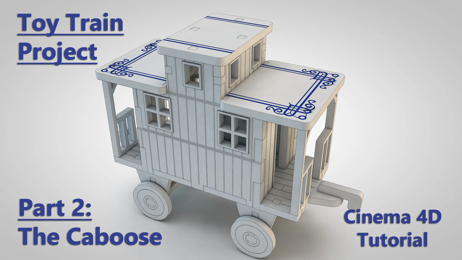 The Toy Train Project - Part 2: The Caboose on Vimeo