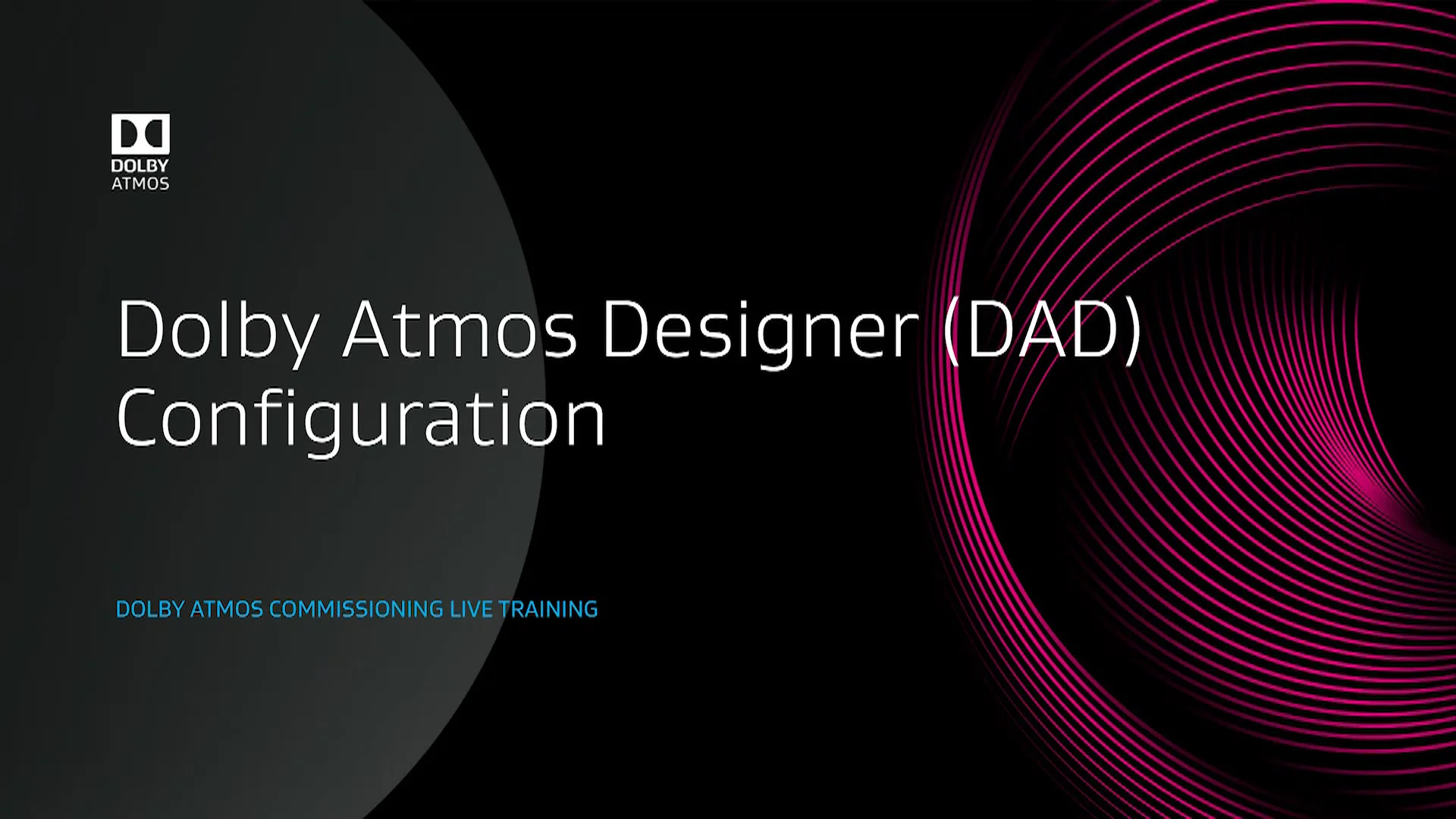 DOLBY ATMOS COMMISSIONING - Live Training 05 - Dolby Atmos Designer ...