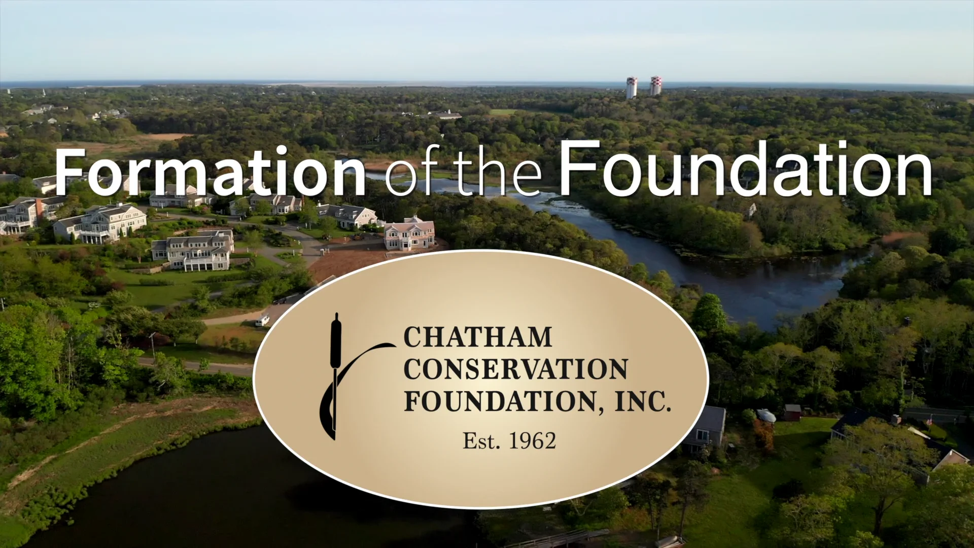 Chatham Conservation Foundation ~ Formation of the Foundation on Vimeo
