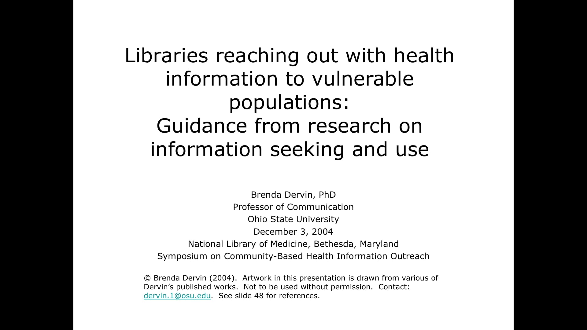 Brenda Dervin's Sense-Making, Presented at the National Library of ...