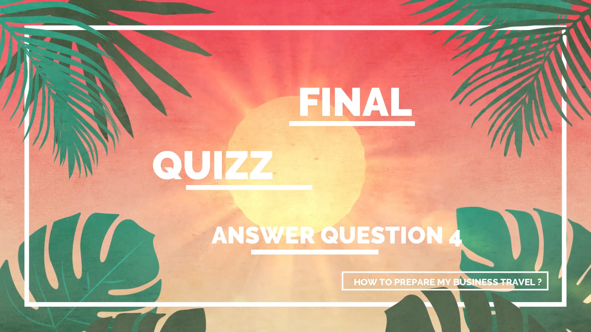 Quizz final question 4 module 1 (UK) on Vimeo
