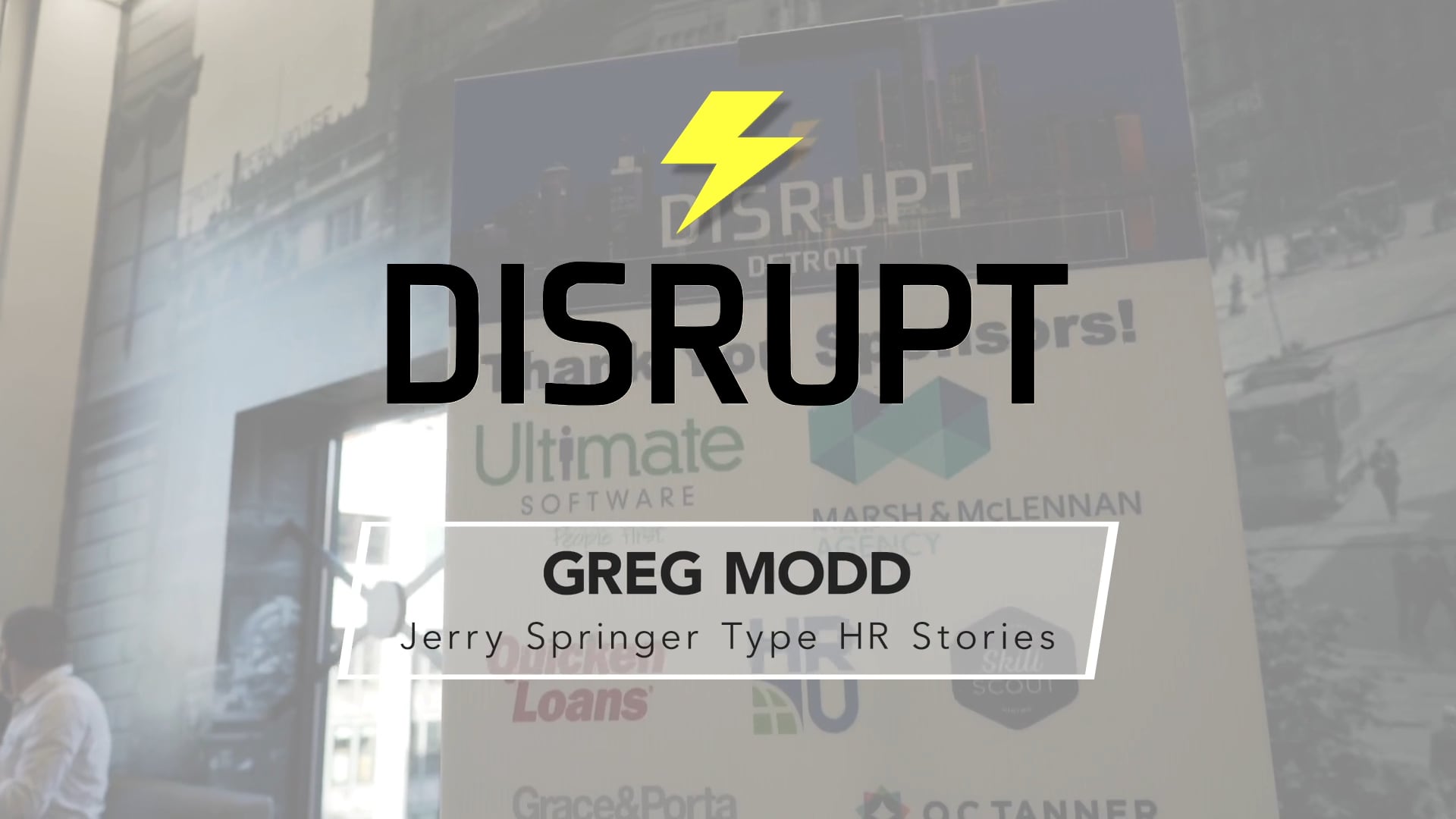 Jerry Springer Type HR Stories | Greg Modd | DisruptHR Talks on Vimeo