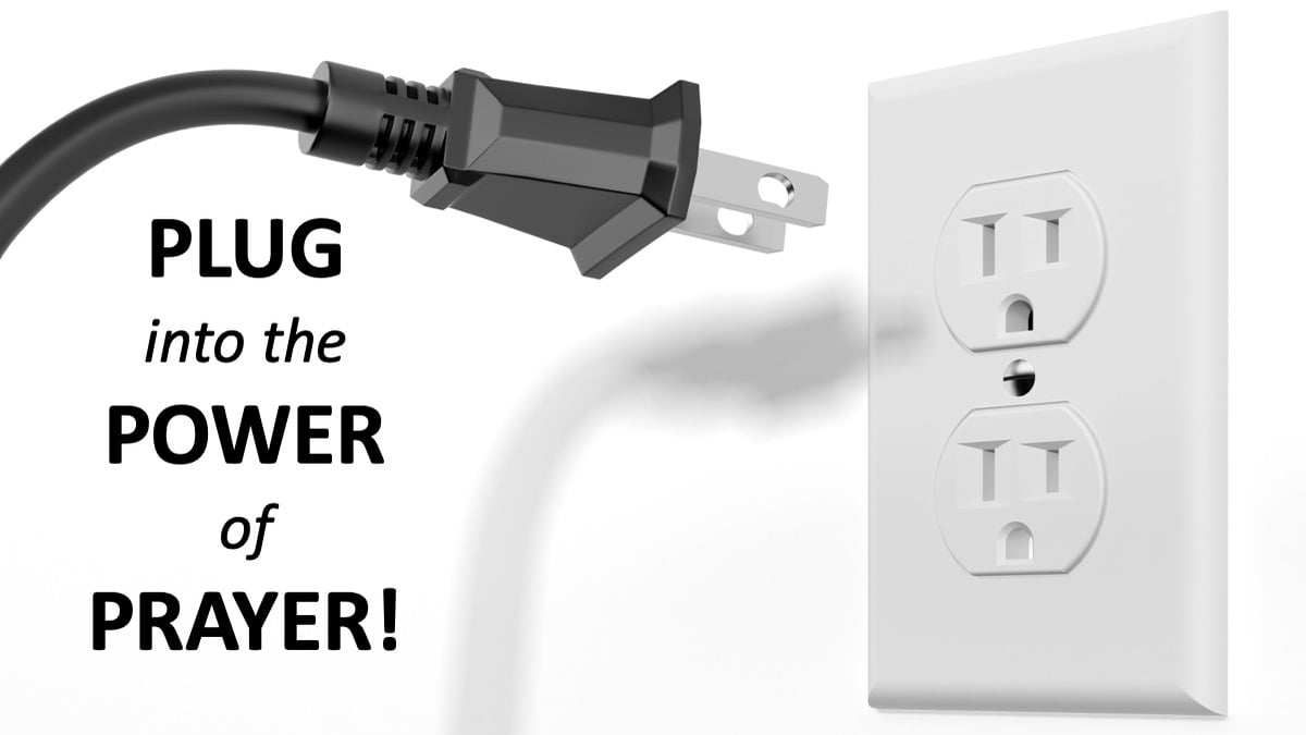 Plug Into The Power Of Prayer on Vimeo