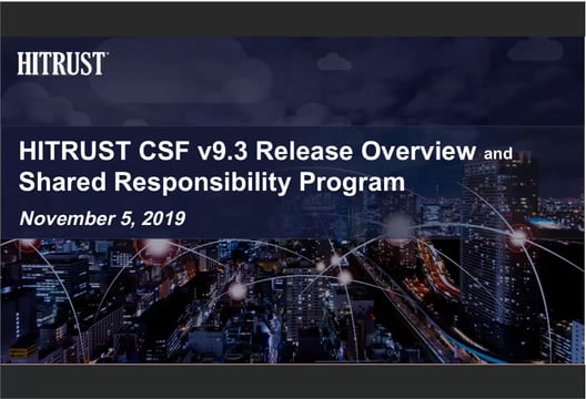HITRUST CSF v9.3 Release Overview and Shared Responsibility Program on Vimeo