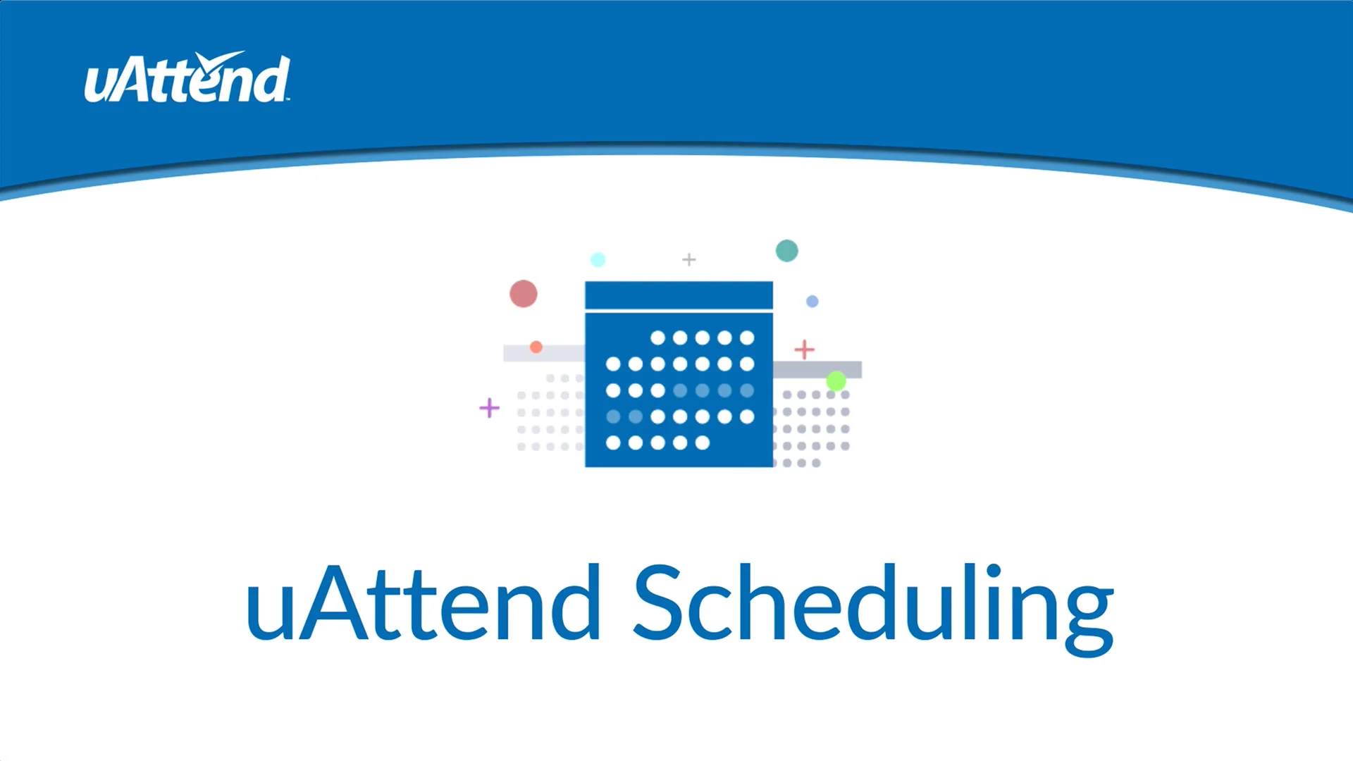 uAttend Scheduling Setup Wizard Tutorial