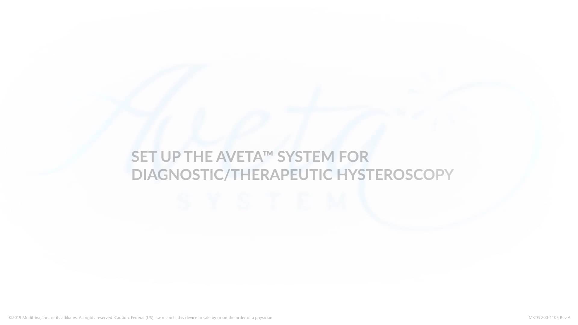 Aveta System Setup for Diagnostic and Therapeutic Hysteroscopy on Vimeo