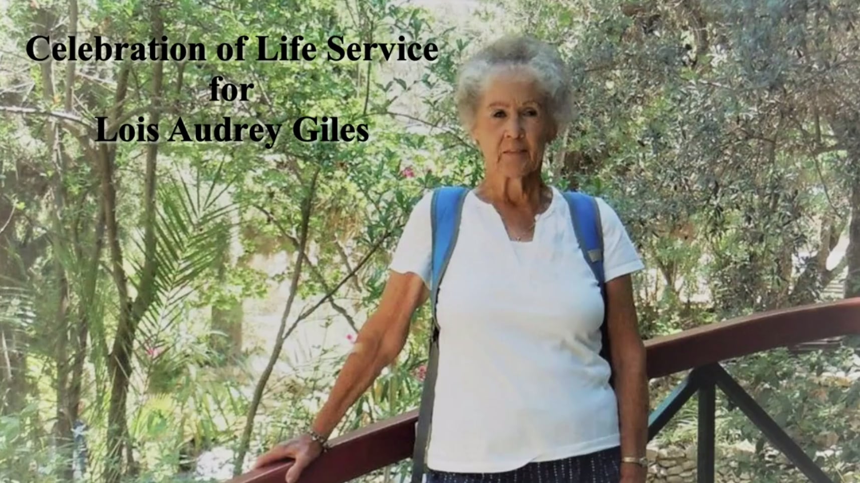 Celebration of Life Service for Lois Audrey Giles on Vimeo