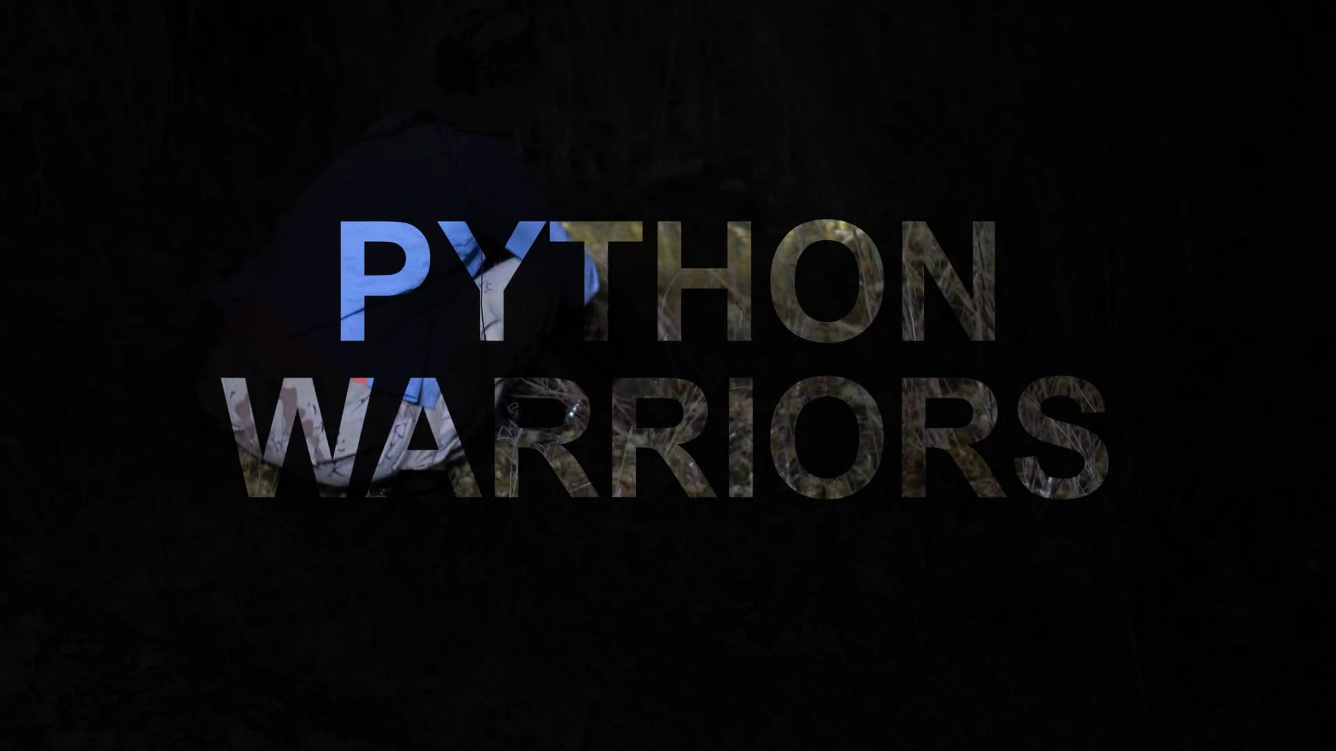 PYTHON WARRIORS TRAILER on Vimeo