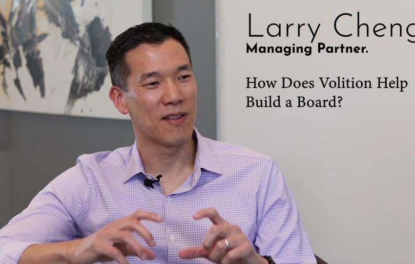 Larry Cheng: How Does Volition Help Build A Board? - Volition