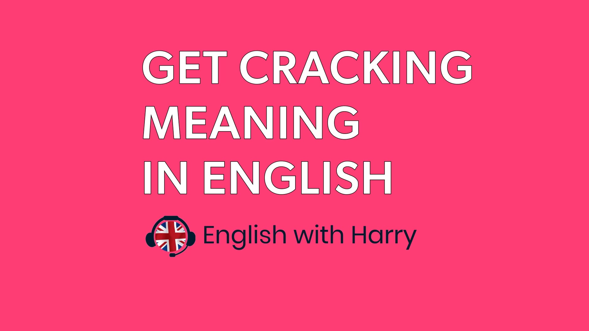 Get Cracking Meaning on Vimeo
