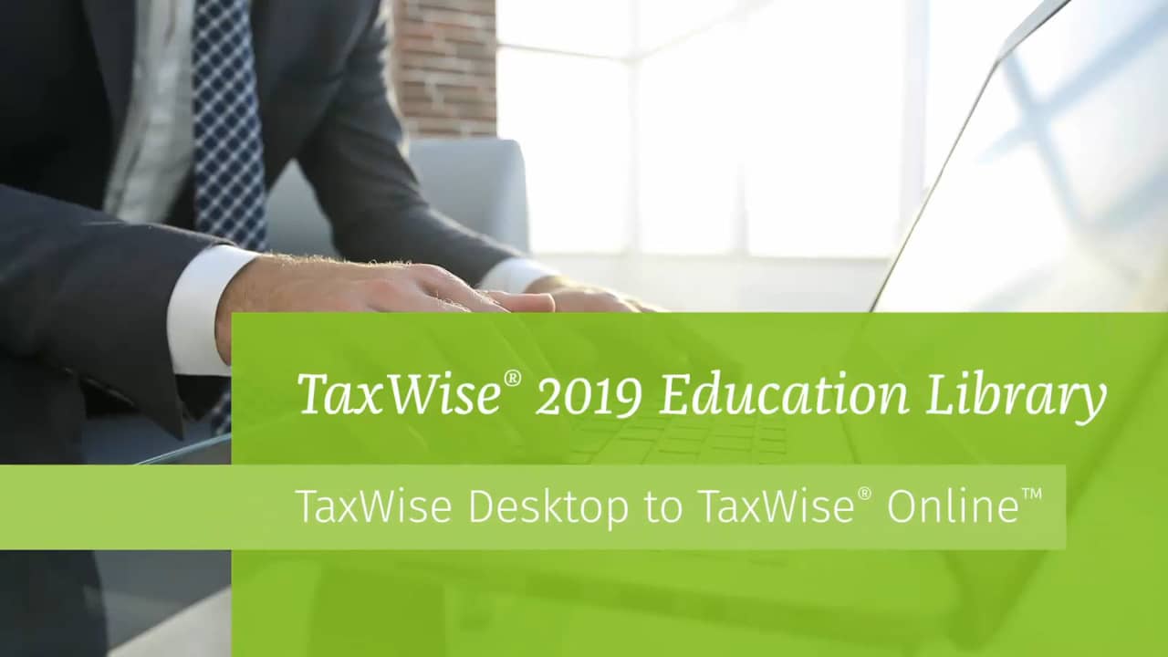TaxWise 2019 - TaxWise Desktop to TaxWise Online on Vimeo
