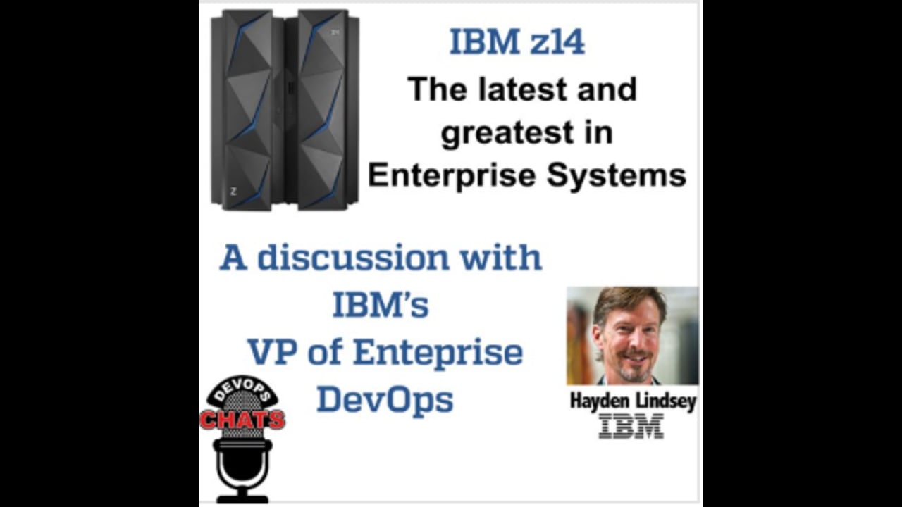 EP 74: IBM z14, why is it the best mainframe ever - Techstrong TV