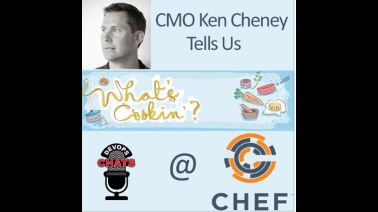 EP 38: Chef CMO Ken Cheney on AWS and the Future of DevOps - Techstrong TV
