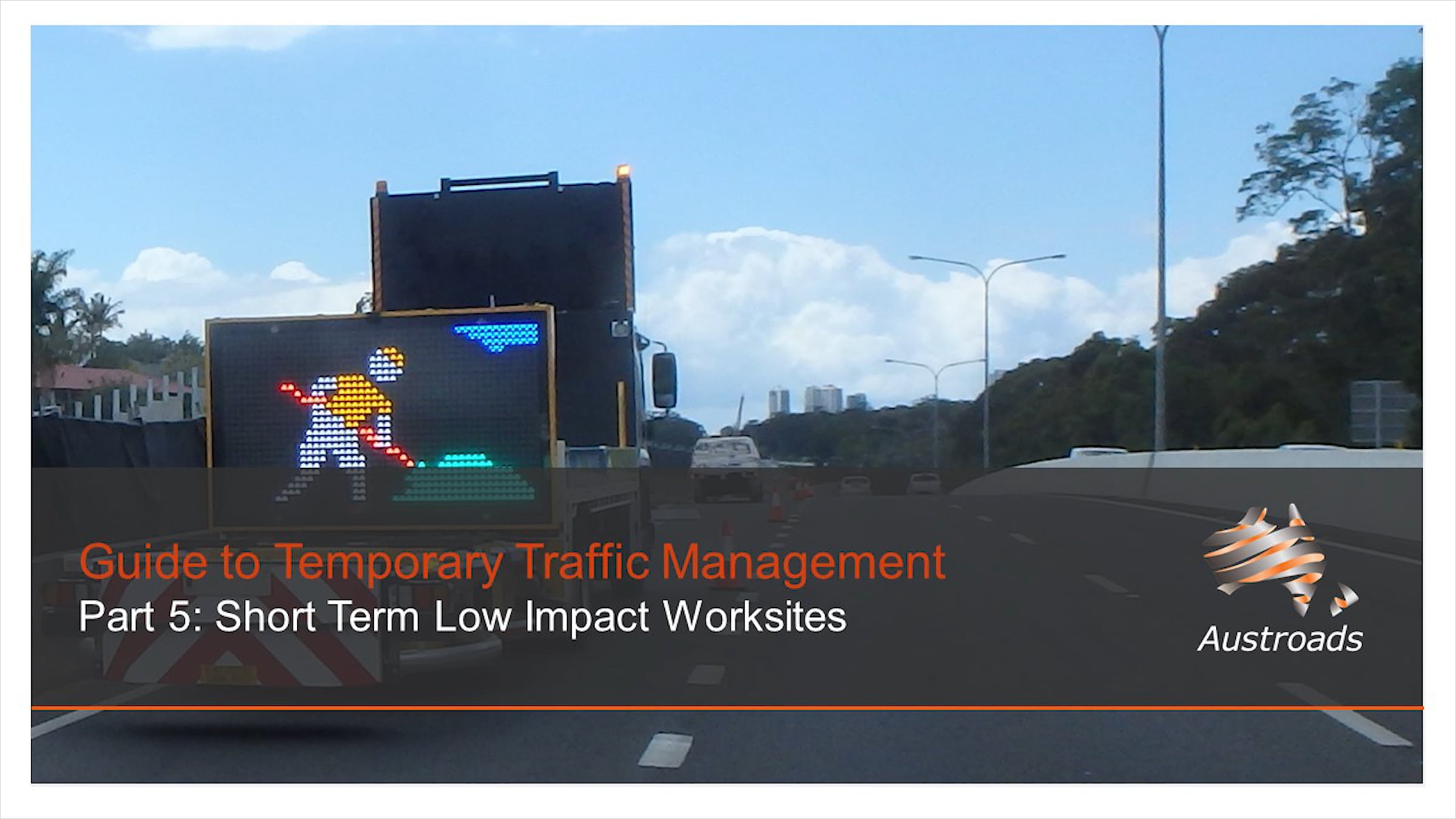 Austroads Guide to Temporary Traffic Management Part 5: Short Term Low ...
