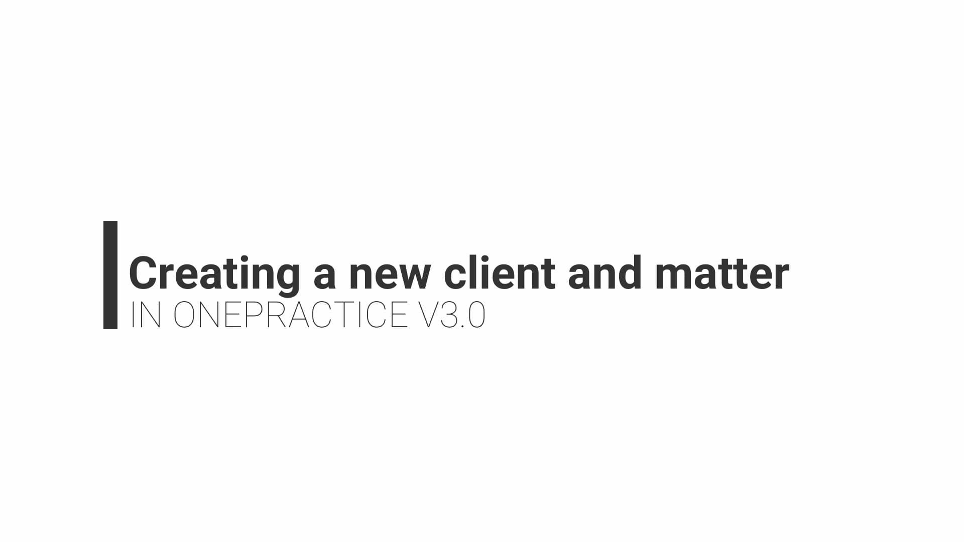Clients/Matters: Creating a new client and matter on Vimeo
