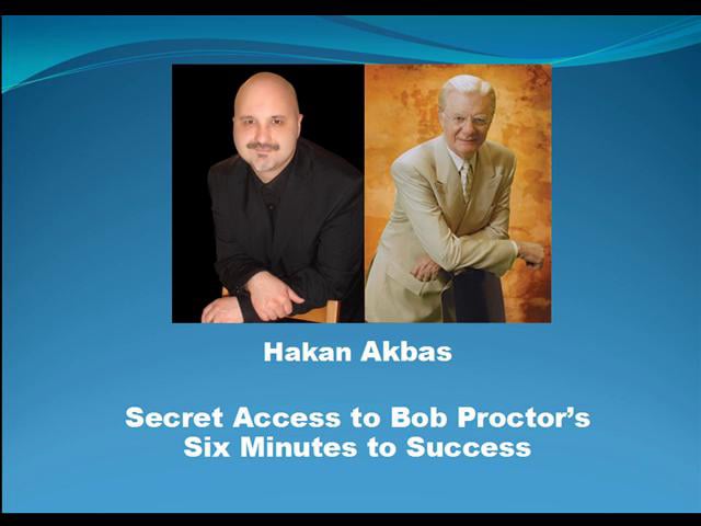 Secret Access to Bob Proctor's Daily Mentoring Program "Six Minutes to ...