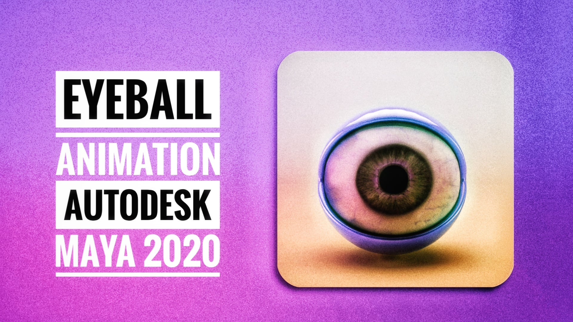 Eyeball 3D Animation | Autodesk Maya 2020 on Vimeo