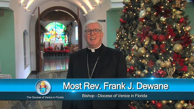 2019 Christmas Message with Bishop Frank J. Dewane on Vimeo