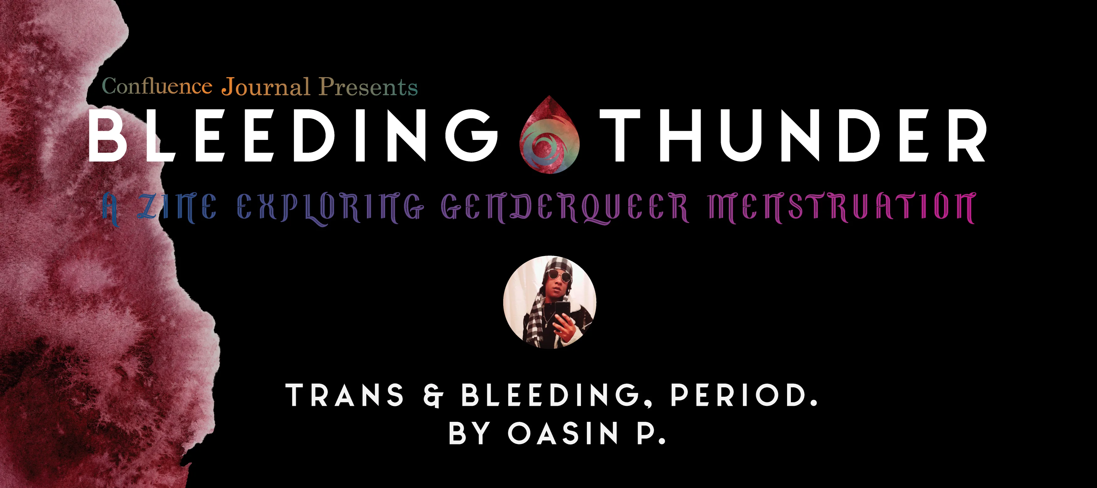 Bleeding Thunder: Osain P - Trans & Bleeding, Period. on Vimeo