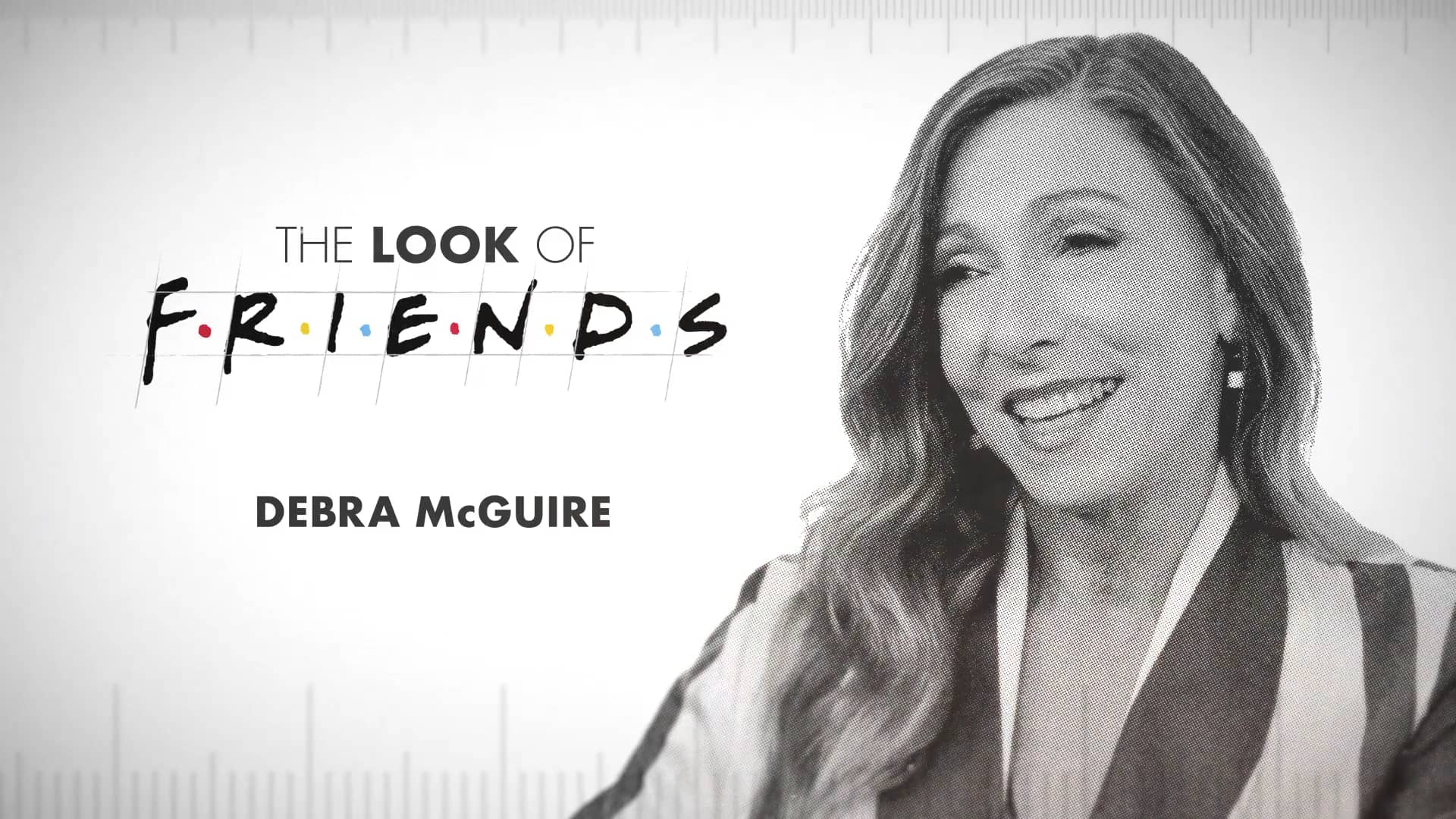 Friends - "The Look of Friends" with Debra McGuire on Vimeo