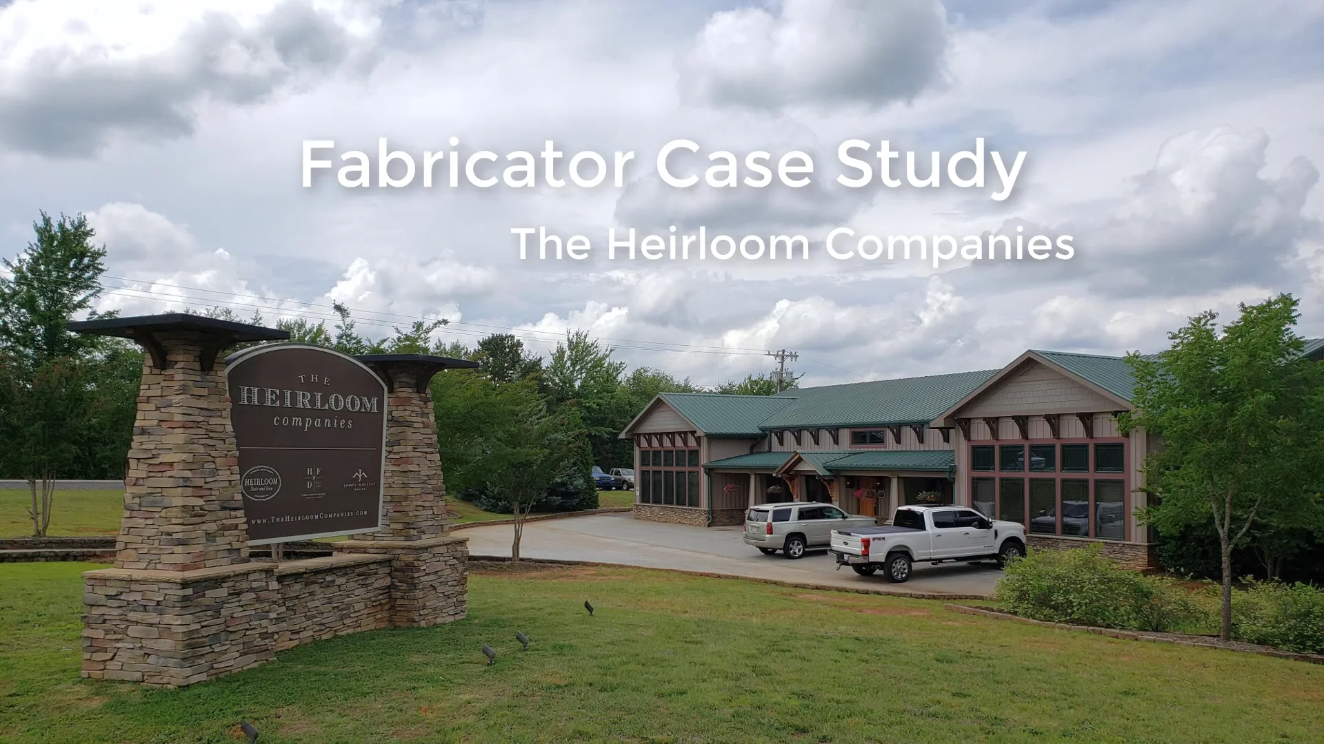 Fabricator Case Study: The Heirloom Companies