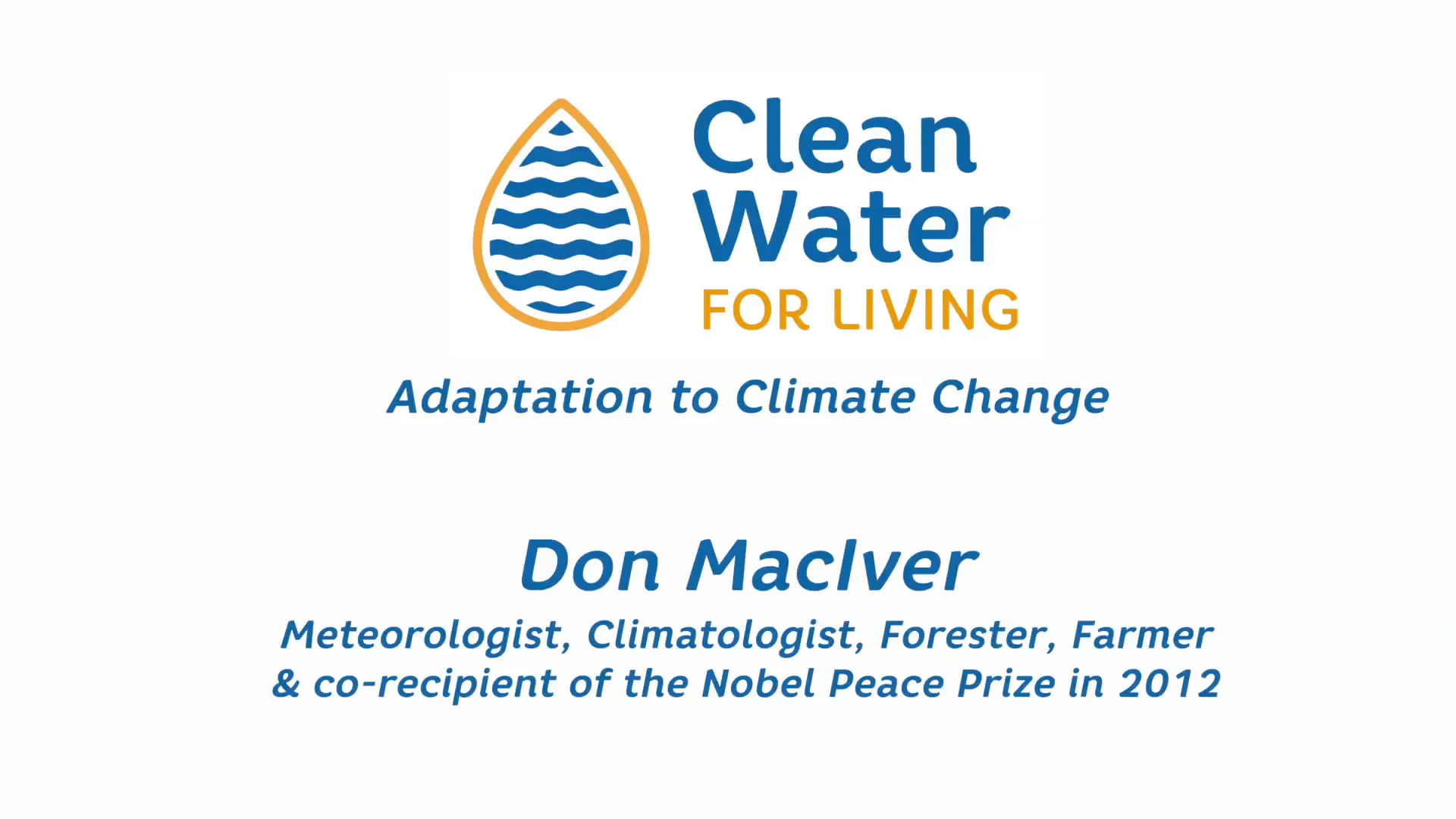 Don MacIver Part Two - Clean Water For Living Summit on Vimeo