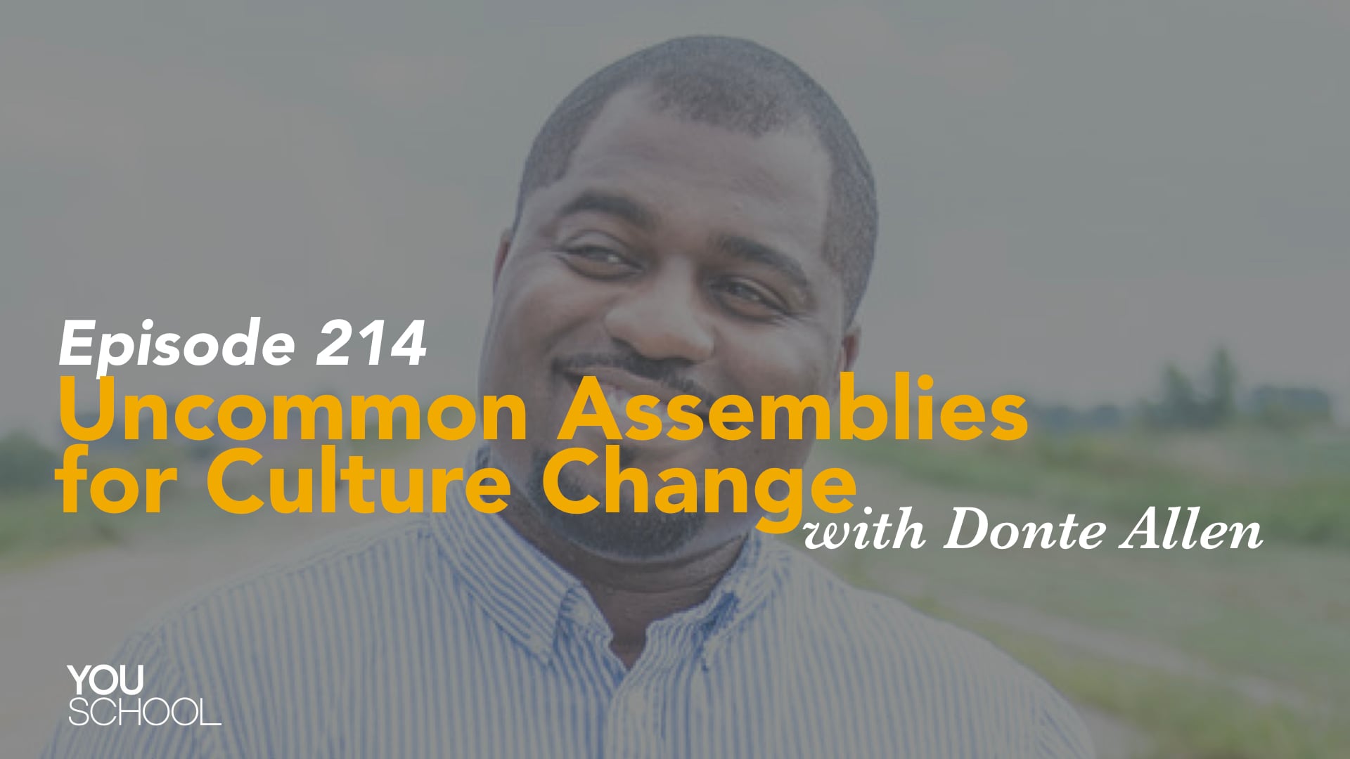 214 Uncommon Assemblies for Culture Change with Donte Allen on Vimeo