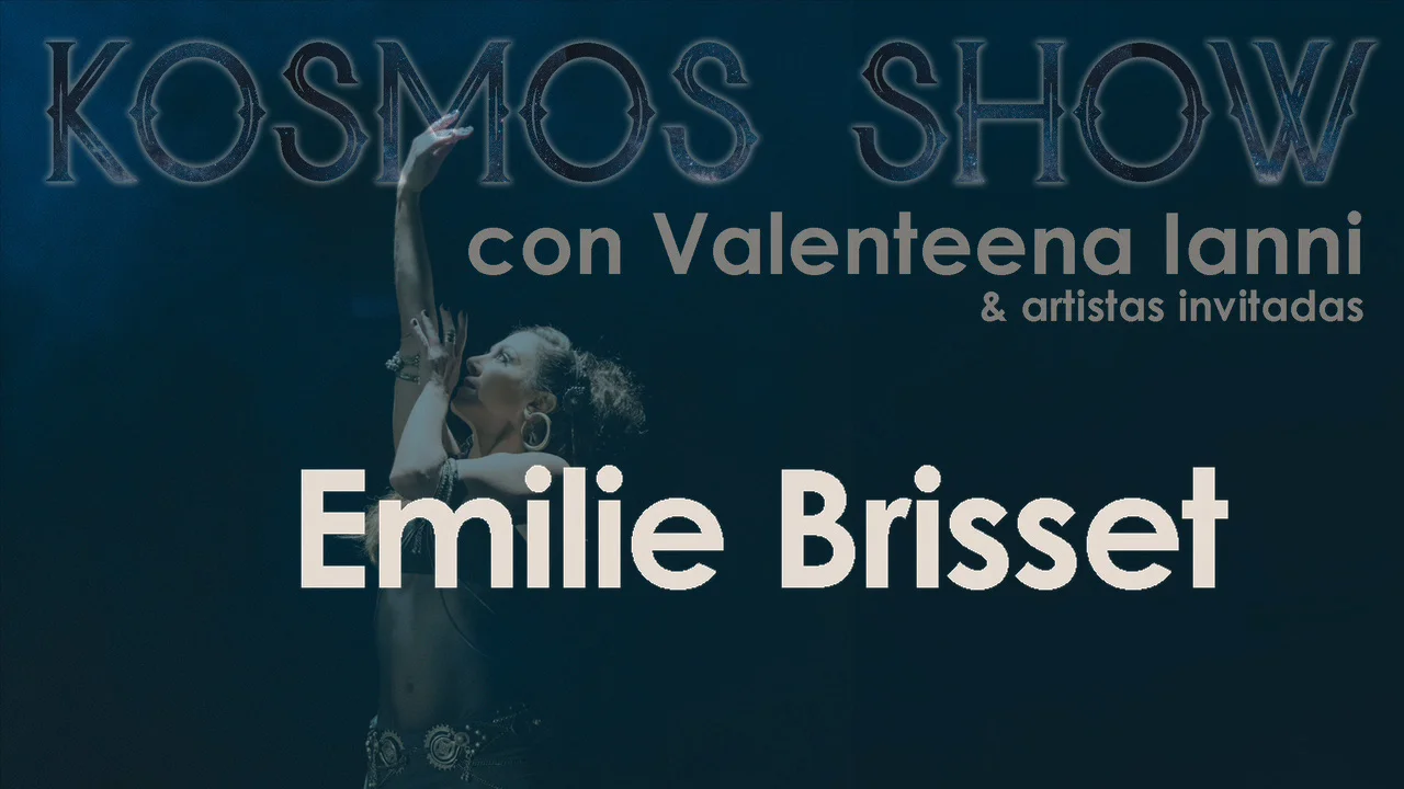 FESTIVALES Y GALAS DANZA - 012 EMILIE BRISSET, Kosmos Show 2019 -HD ...