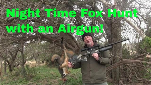 Fox Hunting at Night with the .30 caliber FX Crown Air Rifle - Airgun101