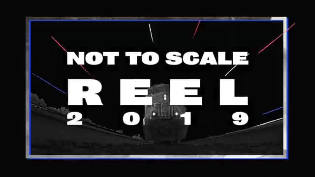 Not To Scale - Reel 2019 on Vimeo