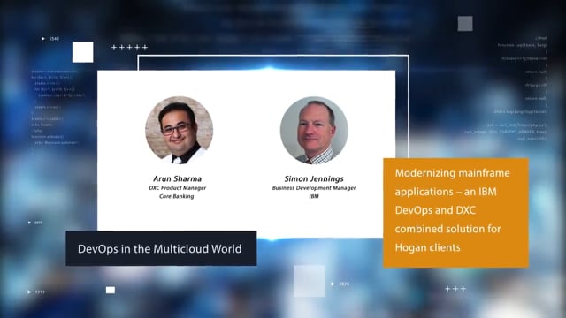 Modernizing Mainframe Applications – an IBM DevOps and DXC Combined Solution for Hogan clients ...
