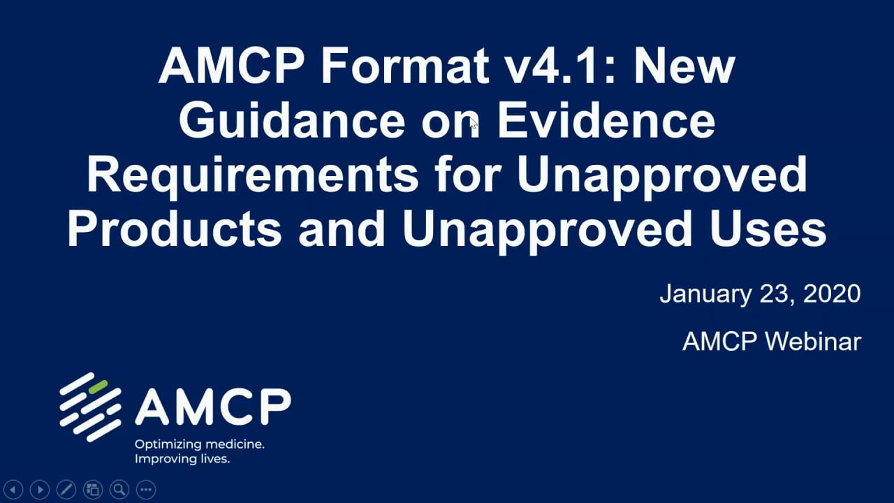 AMCP Format v4.1: New Guidance on Evidence Requirements for Unapproved ...