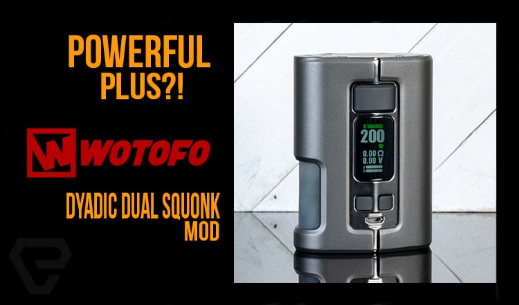 Vape Product Review: Wotofo x Tony B. Dyadic 200W Squonk Box Mod on Vimeo