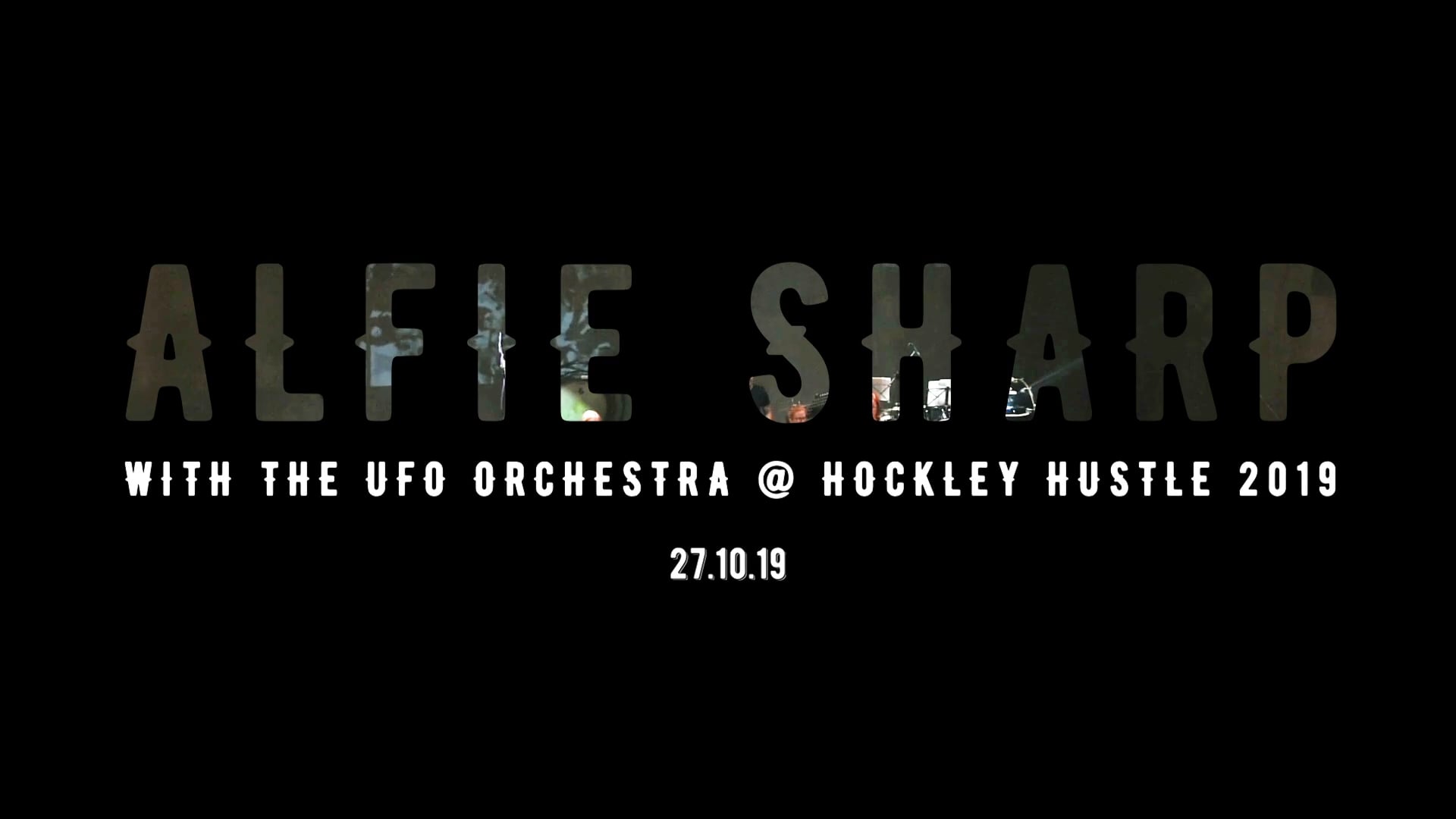 Alfie Sharp & The UFO Orchestra - Nostalgia @ Hockley Hustle 2019 on Vimeo