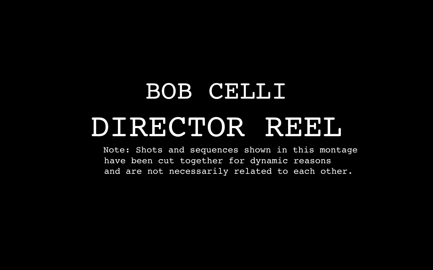 Bob Celli Directors Reel on Vimeo