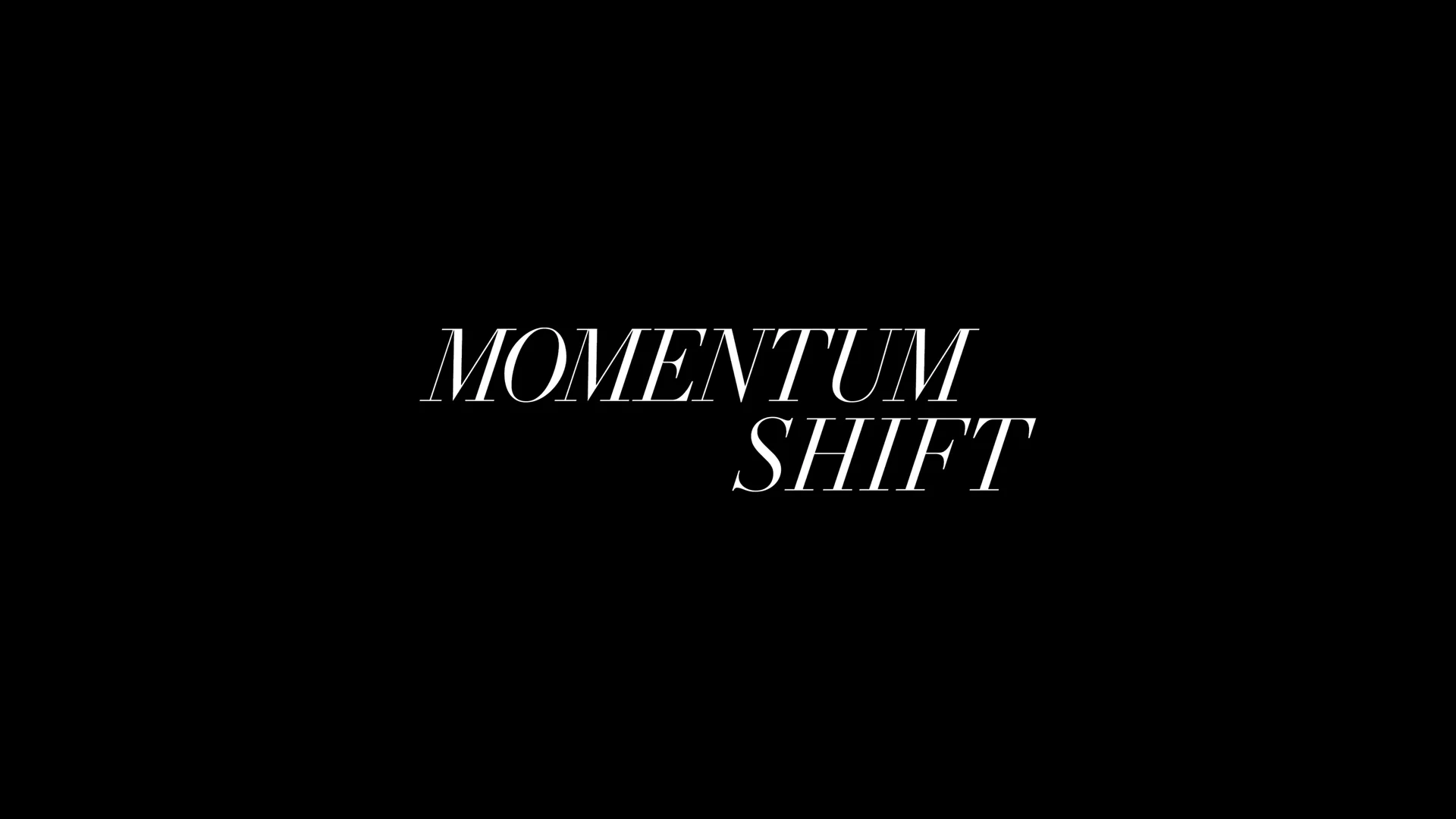 Watch Momentum Shift Online Vimeo On Demand On Vimeo
