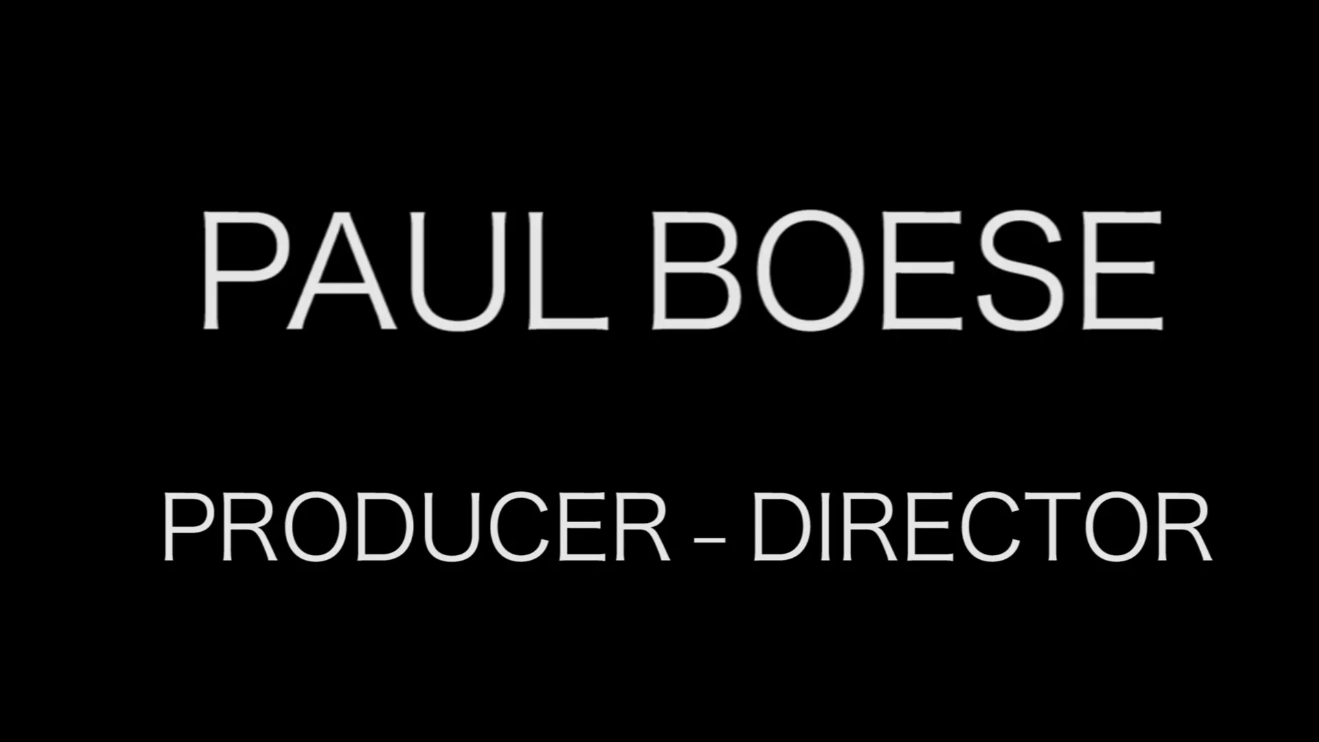 Paul Boese Producer Director 2020 on Vimeo