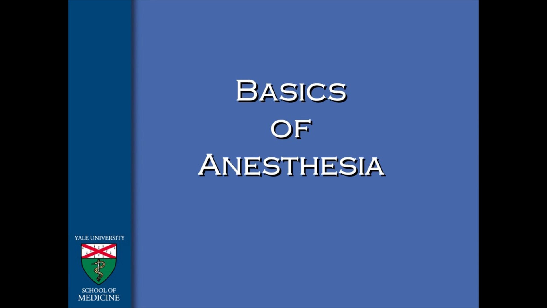 DIDACTIC LECTURES - Dr Shamsuddin Akhtar- BASICS OF ANESTHESIA- 53min- 2020 on Vimeo
