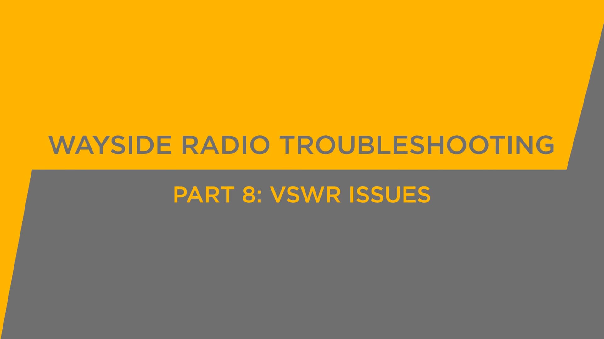 VSWR Issues (Wayside Radio Troubleshooting) on Vimeo