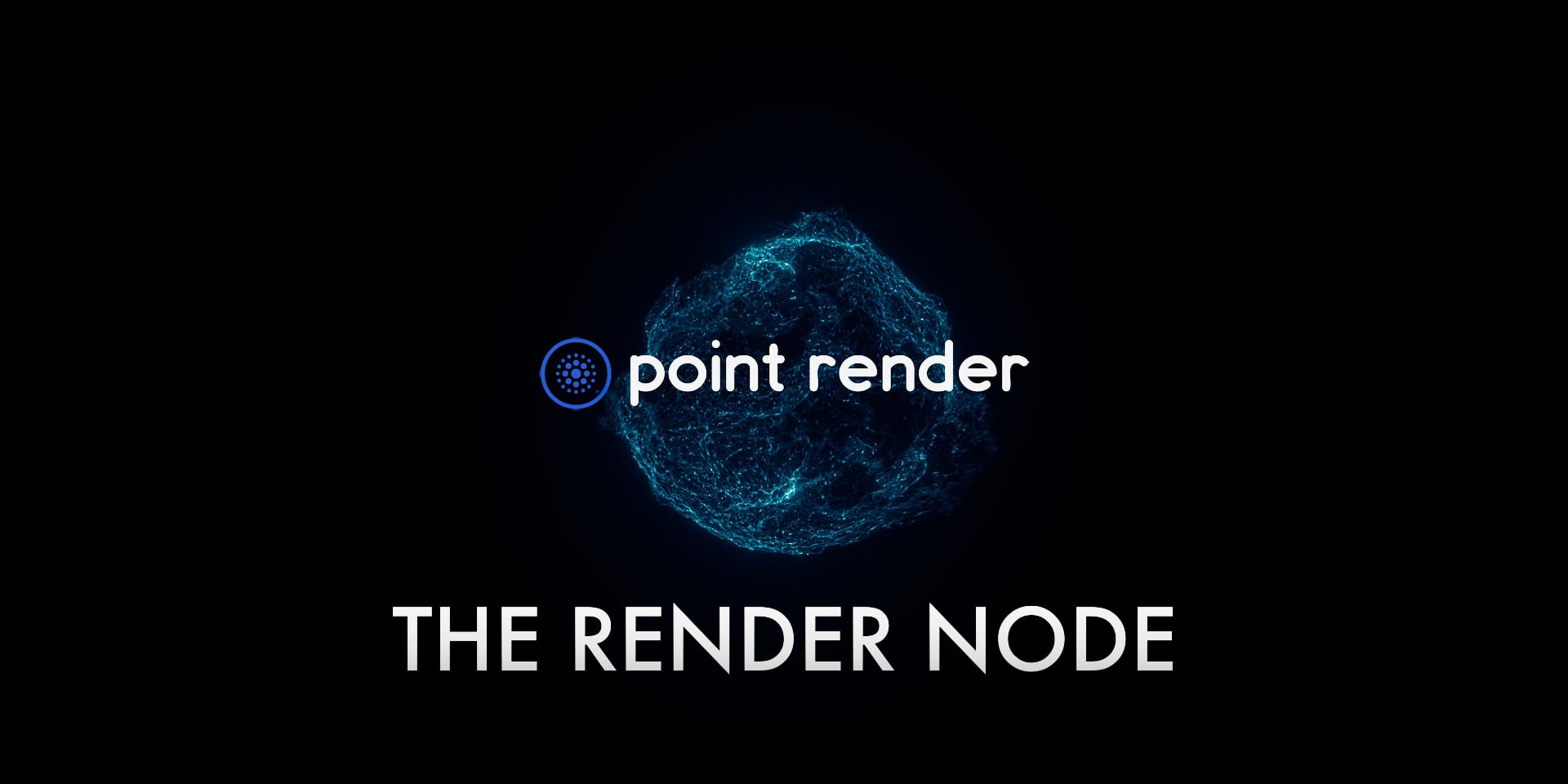 Point Render Tutorial - The Render Node