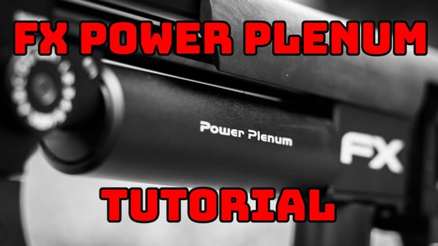 Power Plenum Tutorial - Airgun101