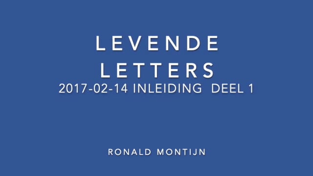 2017-02-14 Les 01 Levende Letters Inleiding Deel 1 on Vimeo