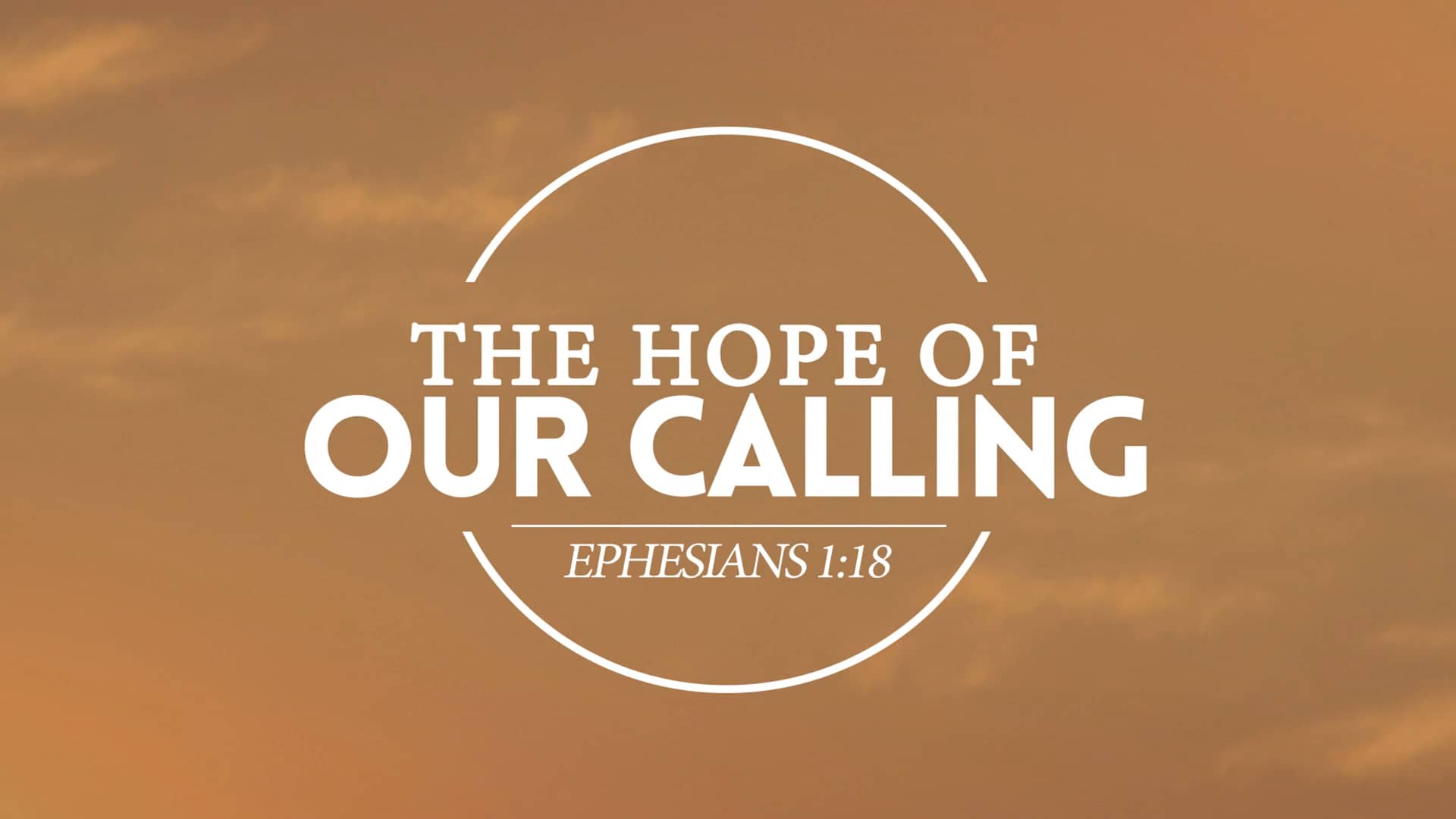 The Hope of Our Calling (WED) on Vimeo