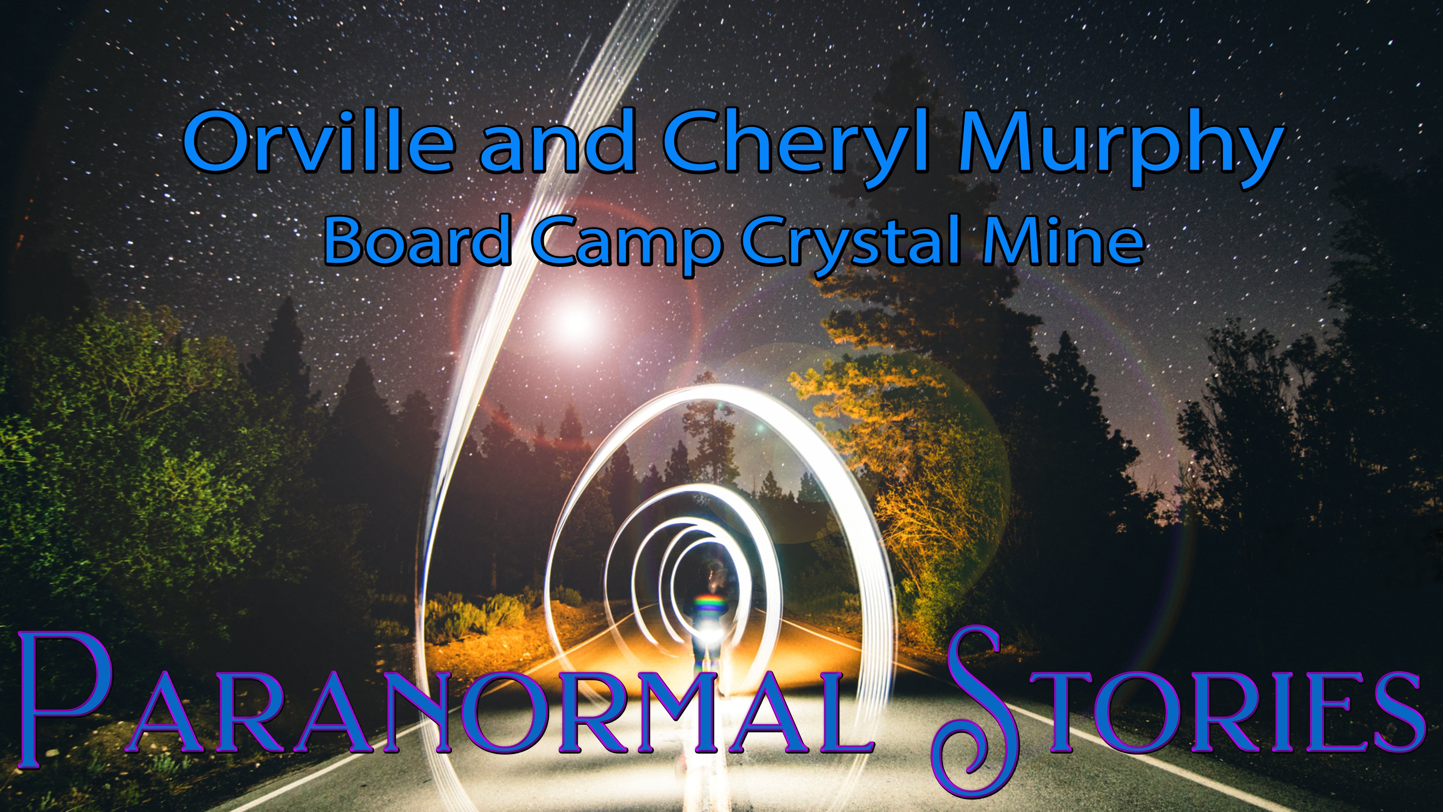 Paranormal Stories: Orville & Cheryl Murphy (Board Camp Mine) on Vimeo