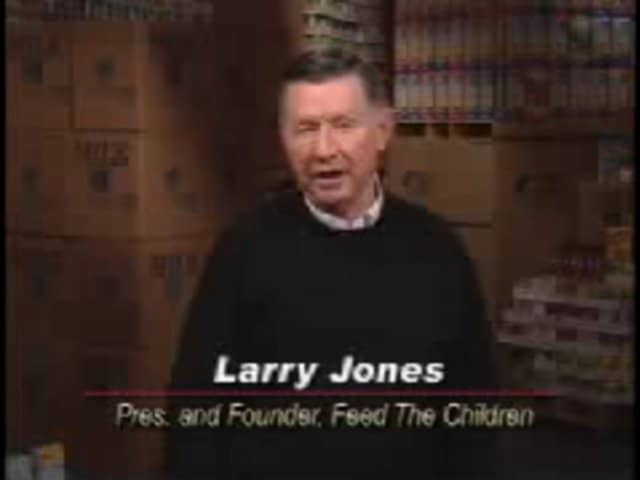 Larry Jones, Feed The Children on Vimeo