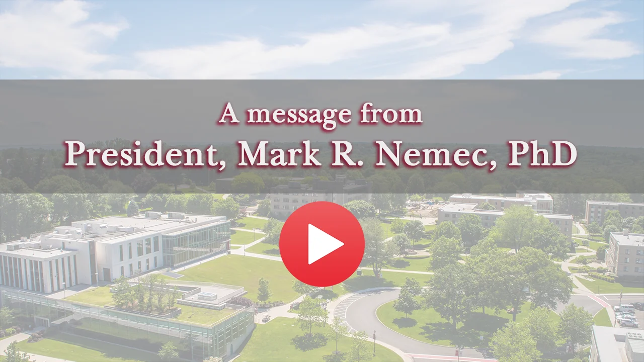 A message from President Mark R. Nemec, PhD