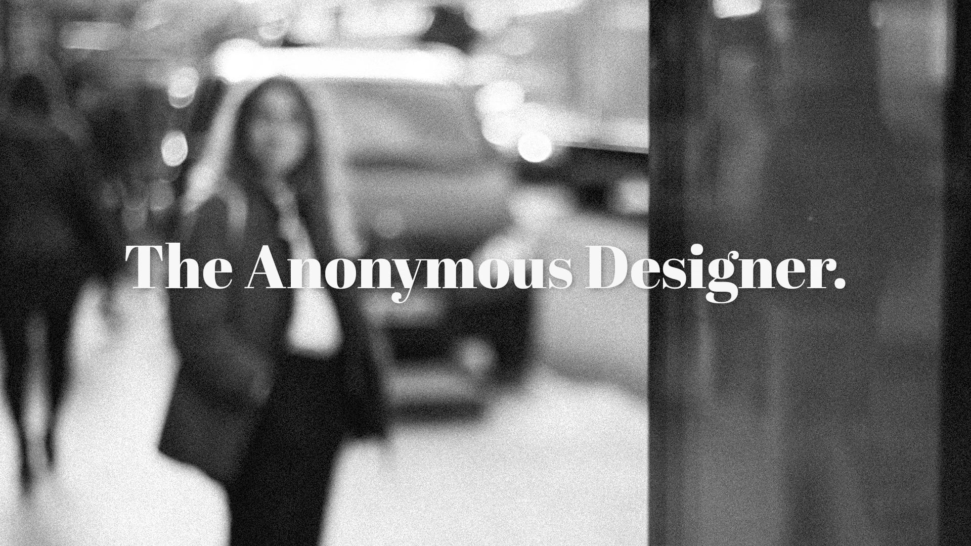The Anonymous Designer on Vimeo