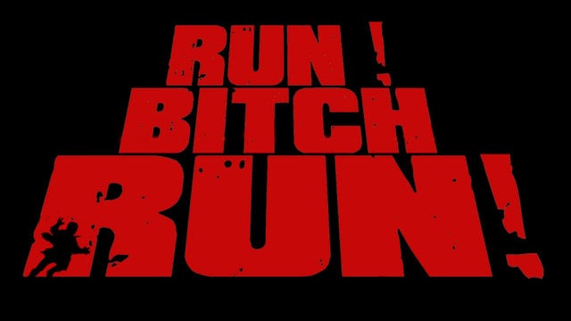 Run! Bitch Run! Trailer on Vimeo
